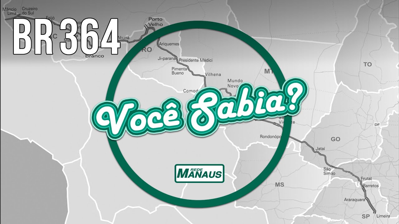 BR-364 - TUDO O QUE VOCÊ PRECISA SABER SOBRE A ESTRADA - YouTube