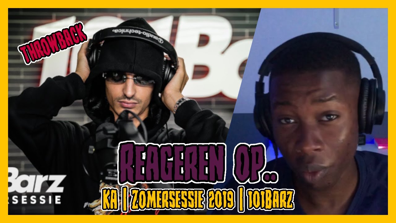 REAGEREN OP.. KA | ZOMERSESSIE 2019 | 101barz #THROWBACK - YouTube