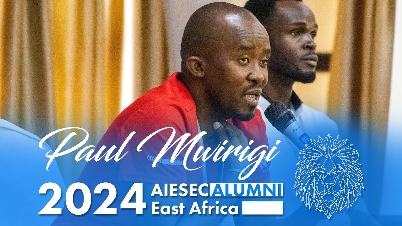 Paul Mwirigi | EA AIESEC Zanzibar Conference 2024 - YouTube