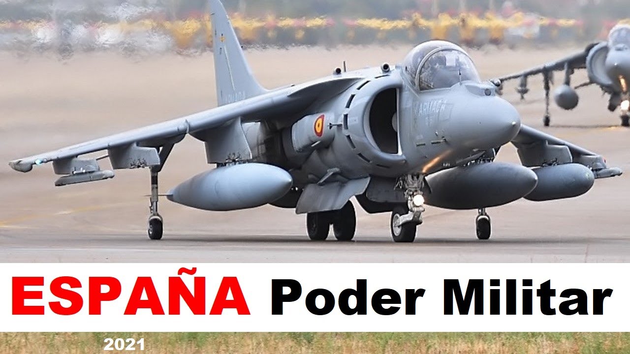 El Verdadero Poder Militar de ESPAÑA año 2021 - YouTube