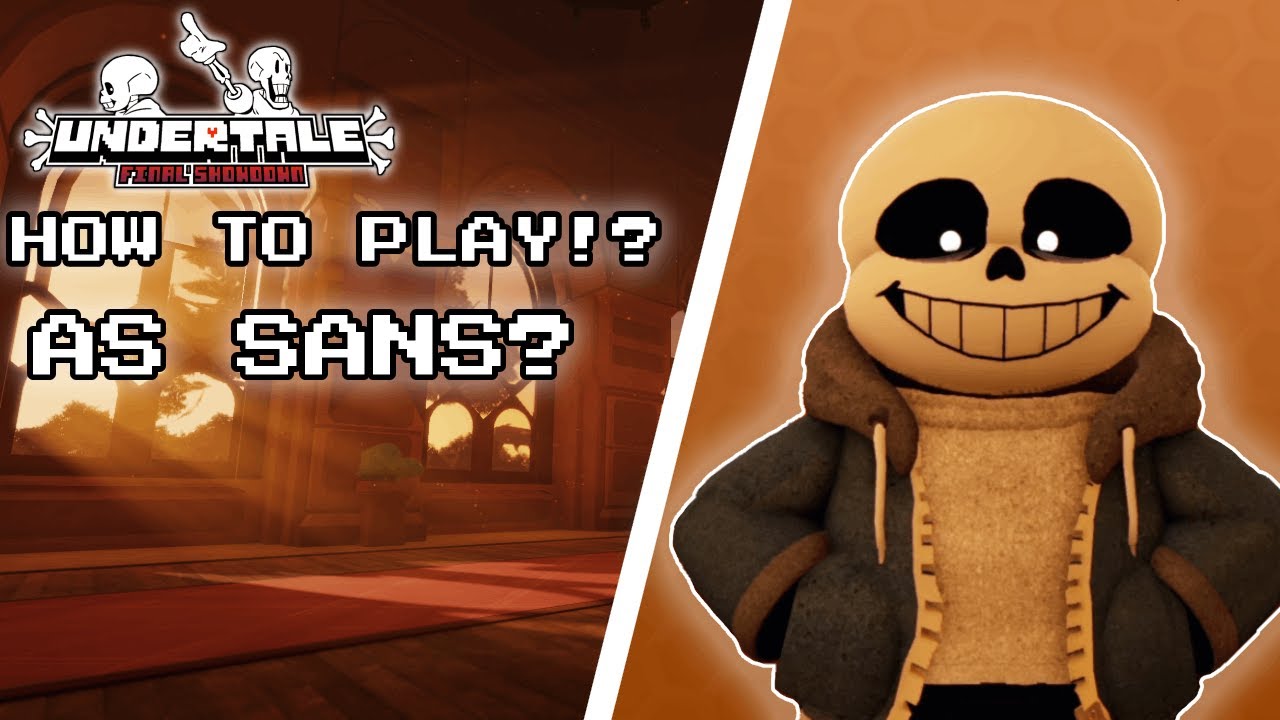 How to play as Sans? | Undertale Final Showdown - YouTube