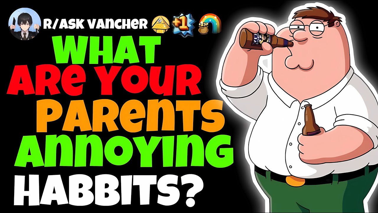 What Are Your Parents’ Annoying Habits? - YouTube
