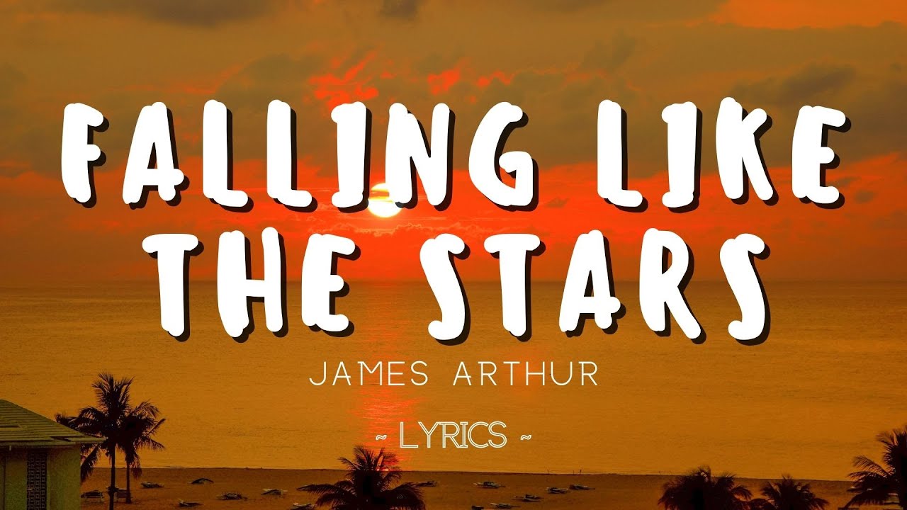 James Arthur - Falling Like The Stars (Lyrics) Pop lyrics mix - YouTube