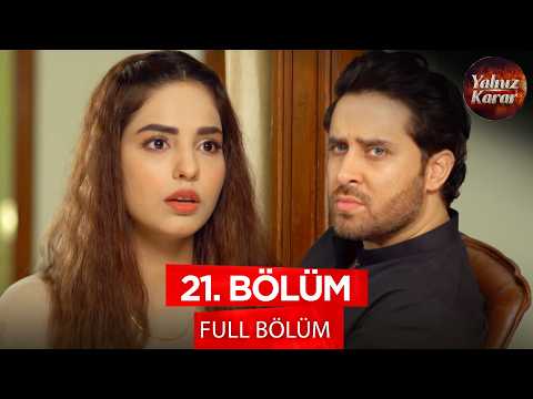 Yalnız Karar - Fasiq - Pakistan Dizisi | 21. Bölüm 💓 #pakistandizileri #kanal7 #yalnızkarar