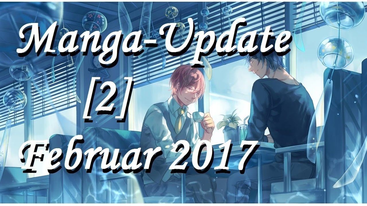 Manga-Update [2] Februar 2017 - YouTube