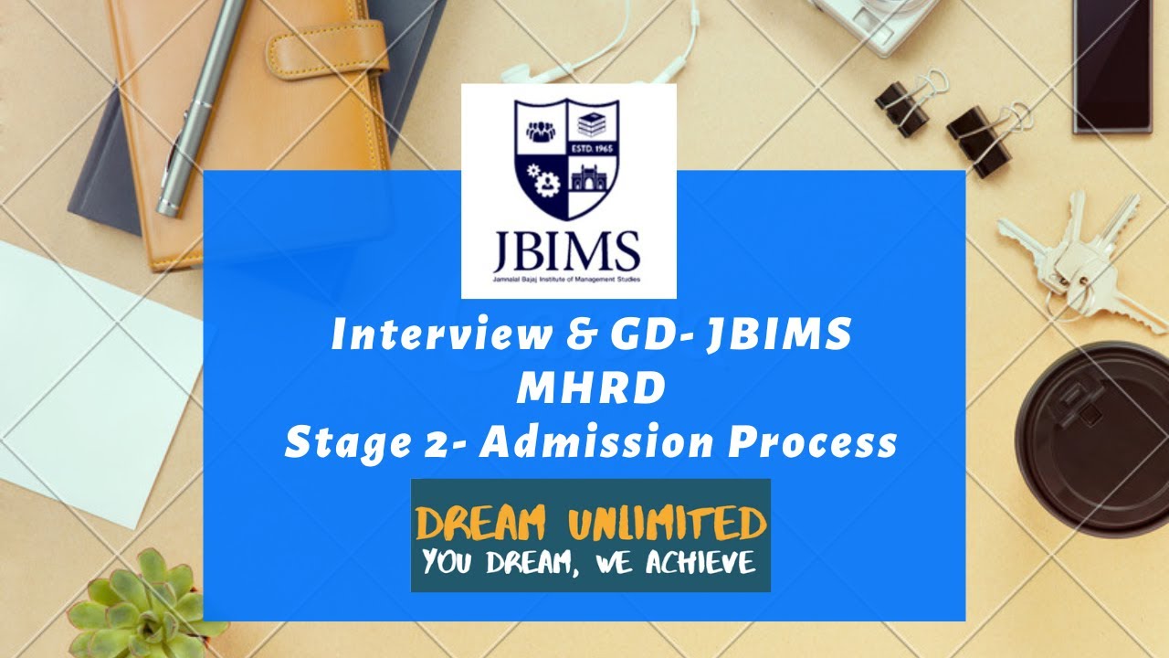 Stage 2 of Admissions Process- GD, PI & SOP - JBIMS MHRD| Charudutt Malhara | Dream Unlimited ...