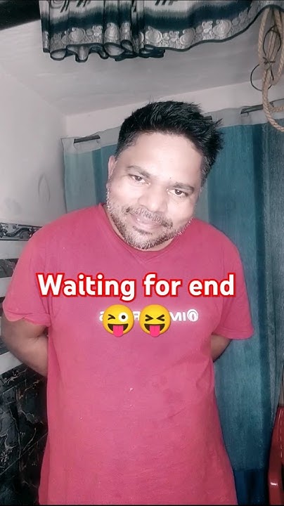 waiting for end 😜😝#shorts #comedy #funny #video #meme #trending #shorts_likes #videos #shorts ...