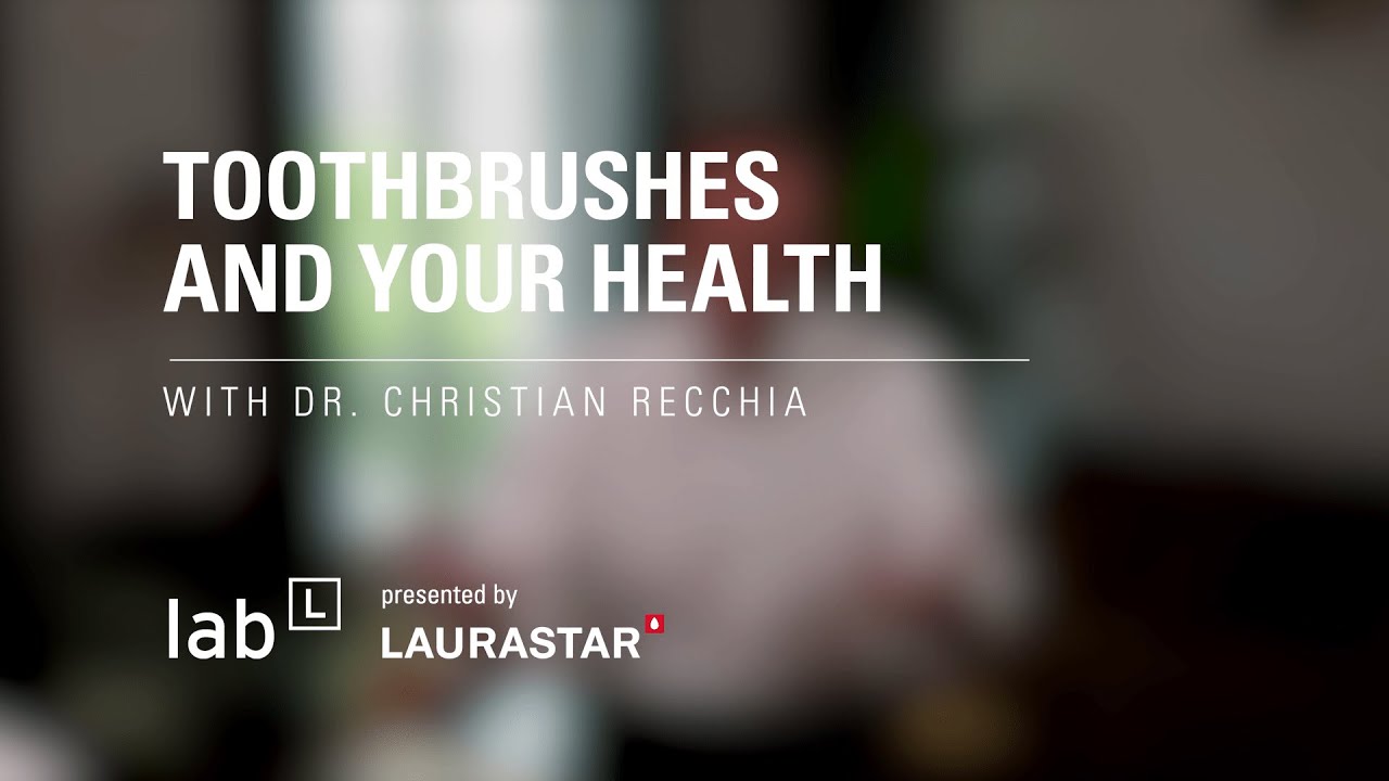 Toothbrushes and your health with Dr. Christian Recchia | Lab-L - YouTube