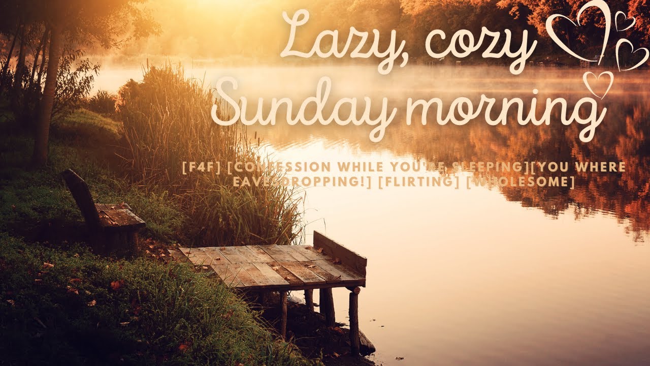 ASMR | Lazy Sunday morning cuddles [F4F] [admiring you] [dreamed about ...
