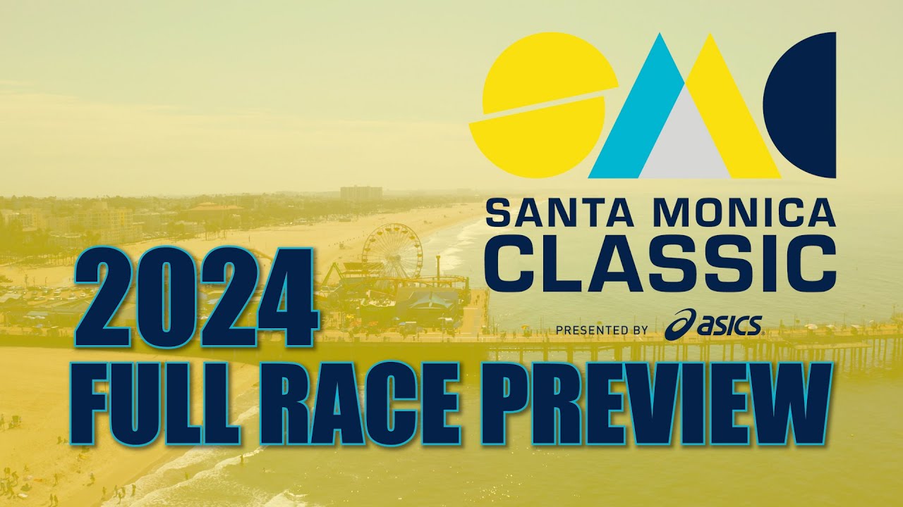 2024 Santa Monica Classic: Preview of Some Exciting Changes - YouTube