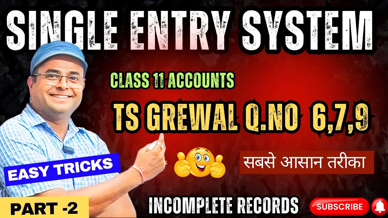 Single Entry System | Accounts From Incomplete Records Class 11 | TS ...