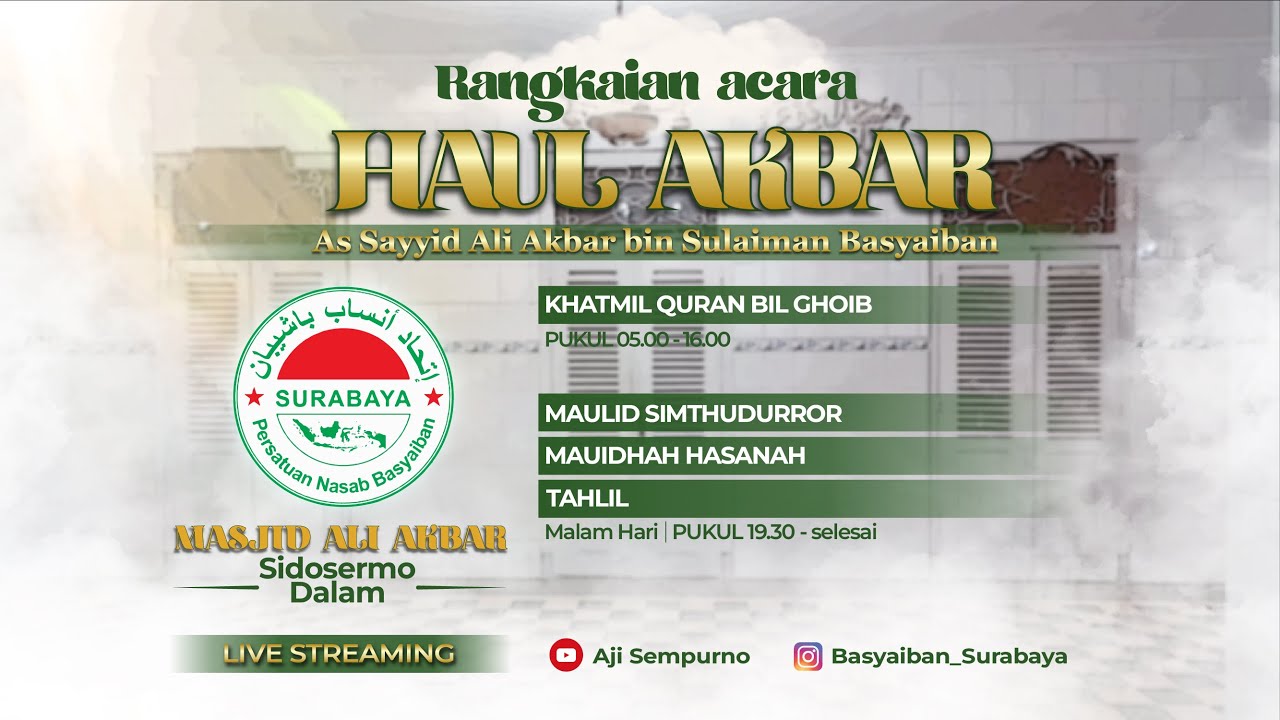 HAUL AKBAR AS-SAYYID ALI AKBAR BIN SULAIMAN BASYAIBAN 1443 H - YouTube