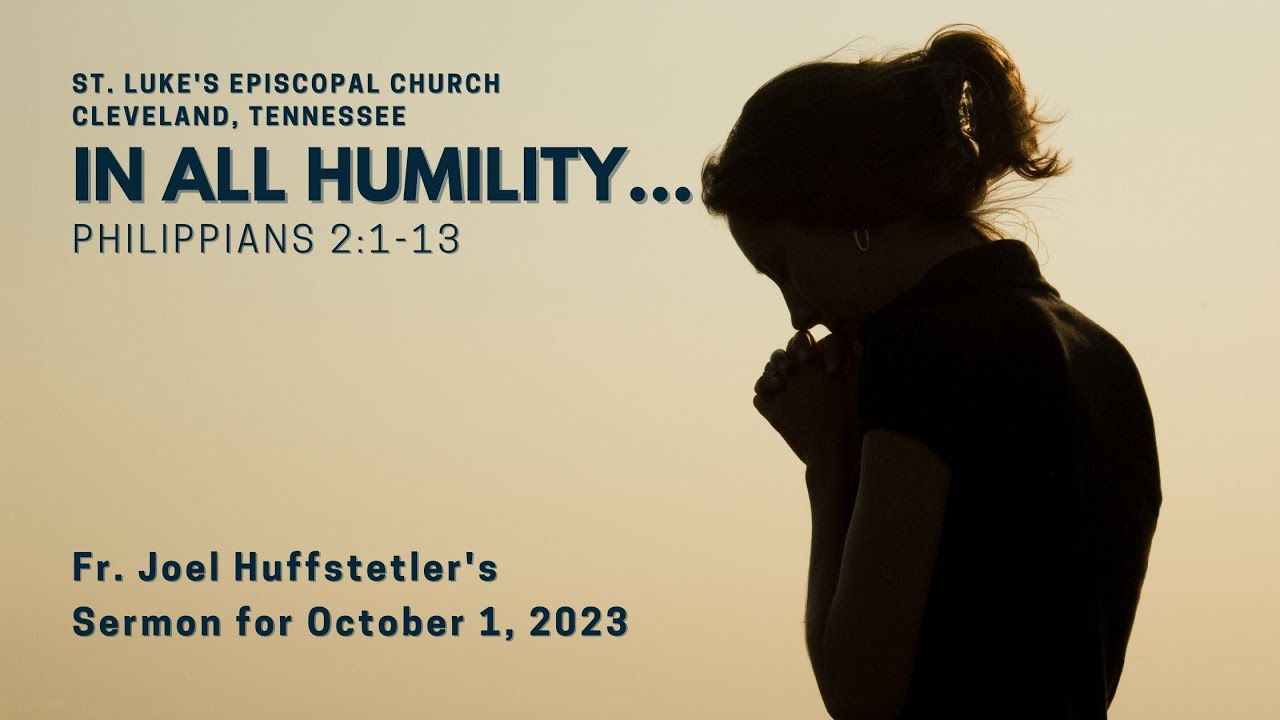 In All Humility... | Fr. Joel's Sermon for October 1, 2023 - YouTube