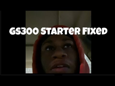 Lexus GS300 Starter Problem FIXED - YouTube