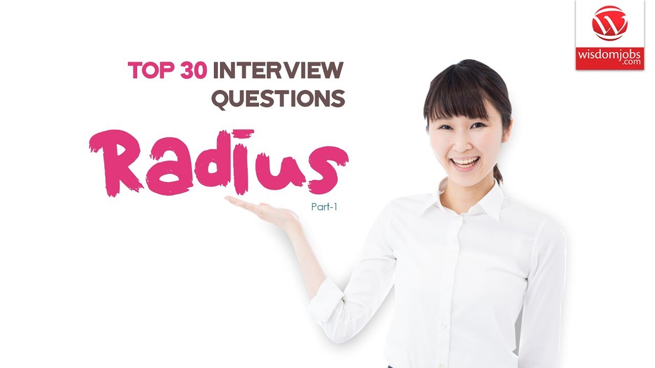 Radius Interview Questions and Answers 2019 Part-1 | Radius Interview Questions | Wisdom IT ...