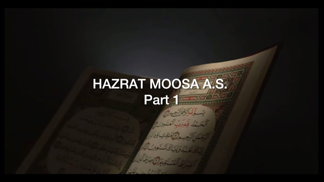 Hazrat Moosa A.S. Story 29 PART 1 - YouTube