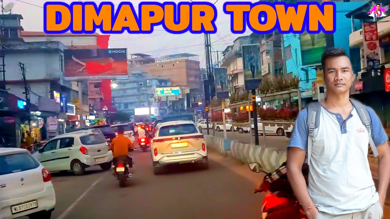 Explore Nagaland || Dimapur Town || Hills of Nagaland - YouTube