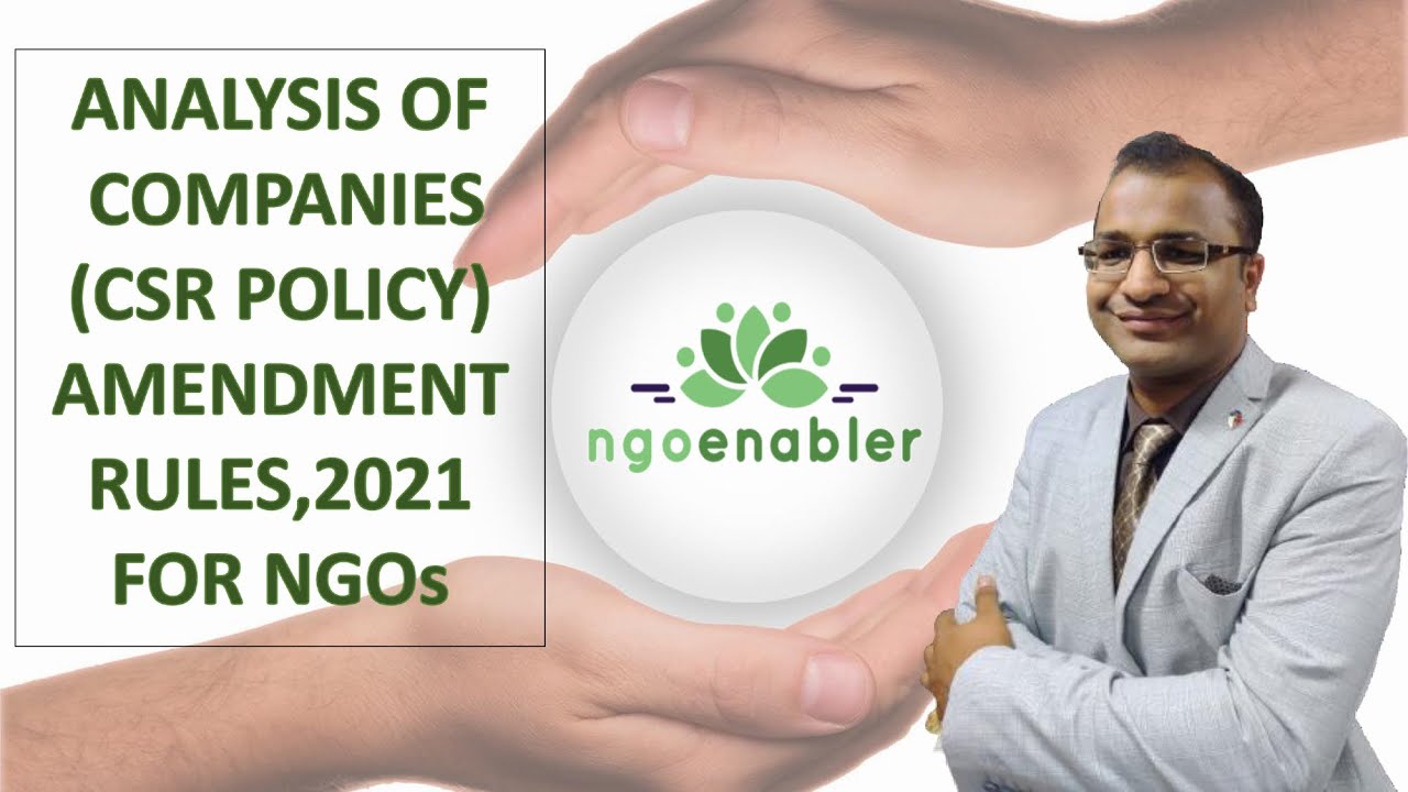 ANALYSIS OF COMPANIES CSR POLICY AMENDMENT RULES 2021 FOR NGOs YouTube analysis-of-companies-csr-policy-amendment-rules-2021-for-ngos-youtube