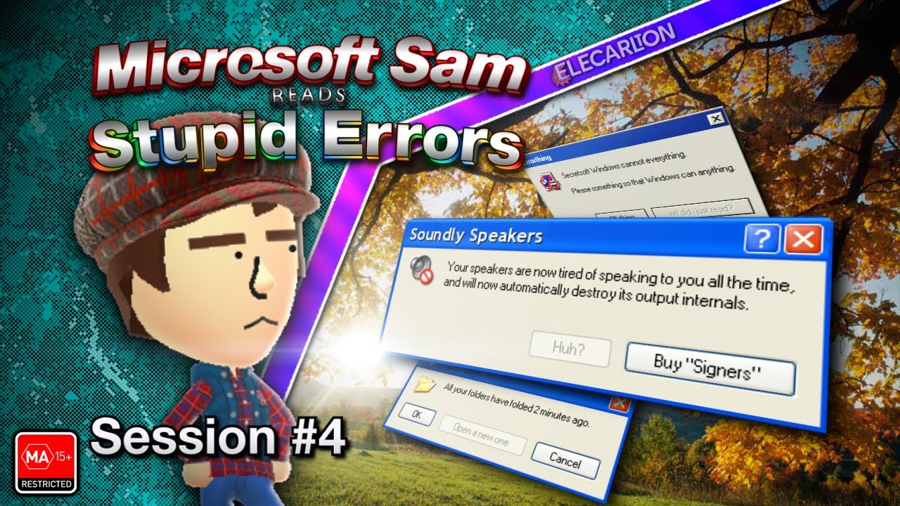 Microsoft Sam reads Stupid Errors, Session #4: Silence of the Sams ...