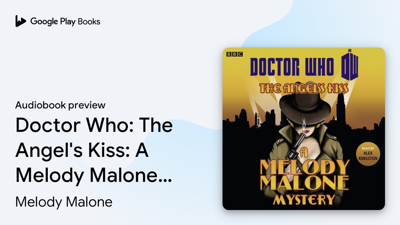 Doctor Who: The Angel's Kiss: A Melody Malone… by Melody Malone ...