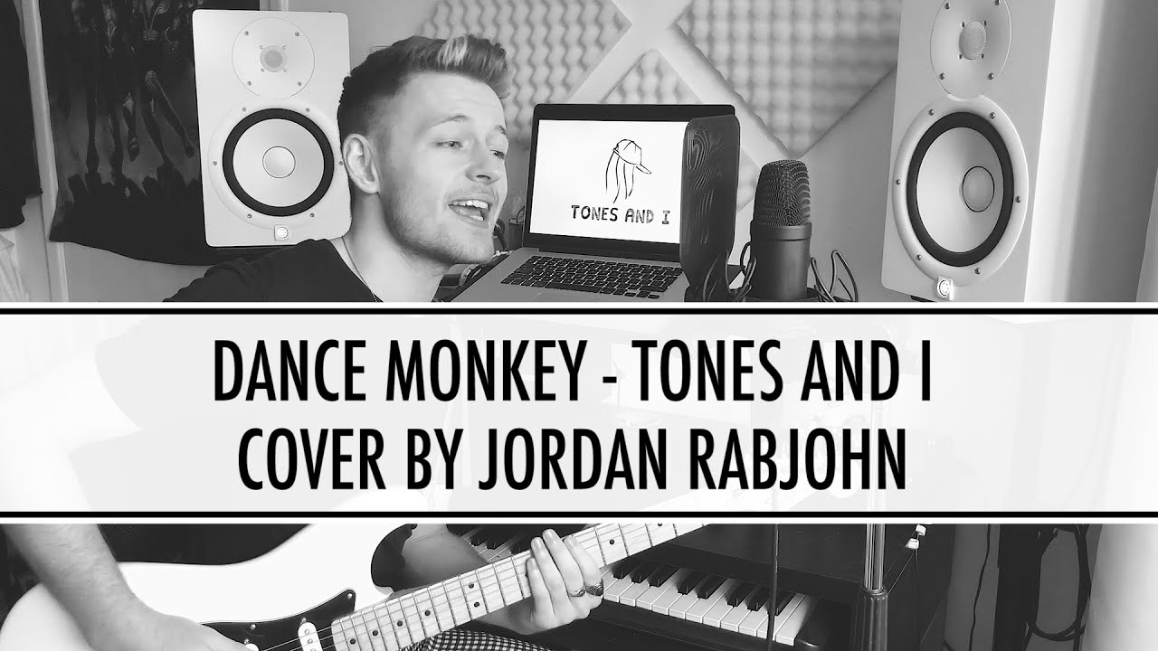 Dance Monkey - Tones and I // Cover by Jordan Rabjohn - YouTube