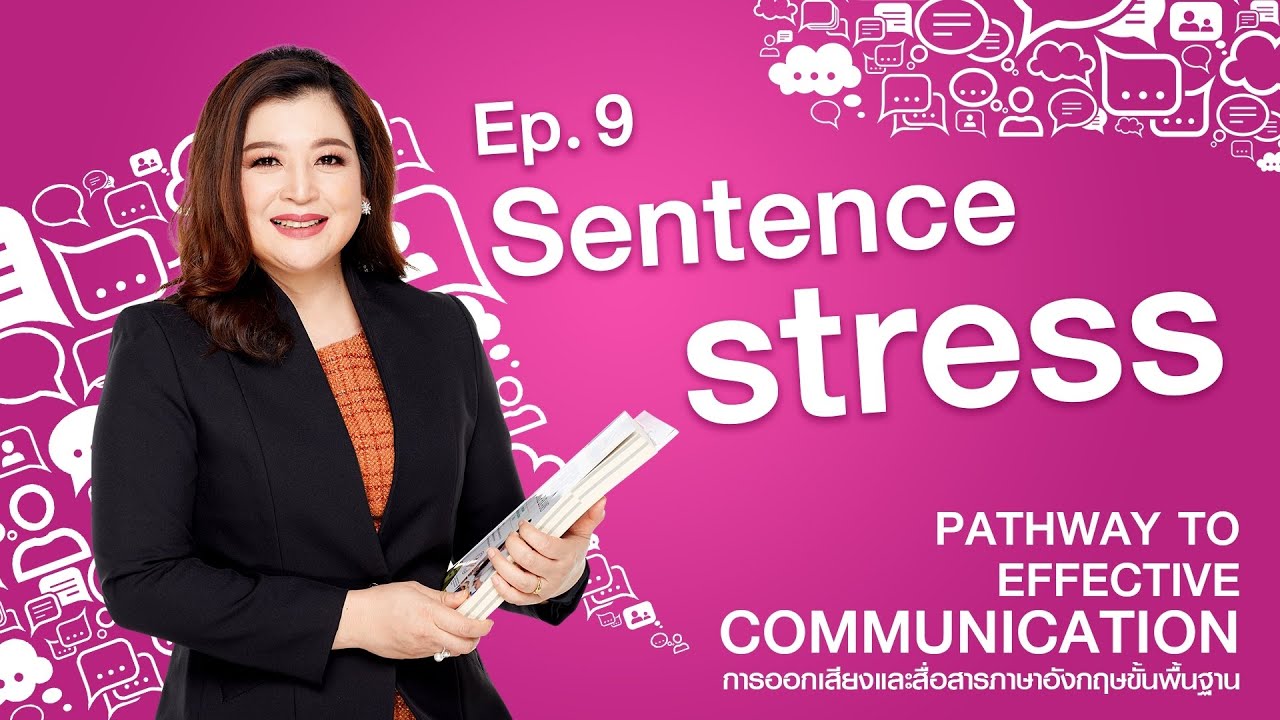 Ep. 9 Sentence stress l Pathway to Effective Communication l Dr. New ...