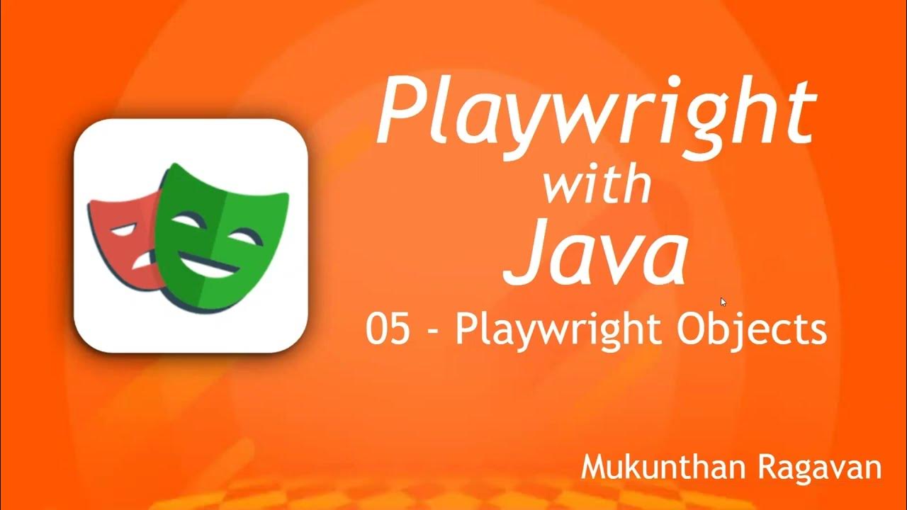 Playwright with Java - Playwright Object and its sequence - YouTube
