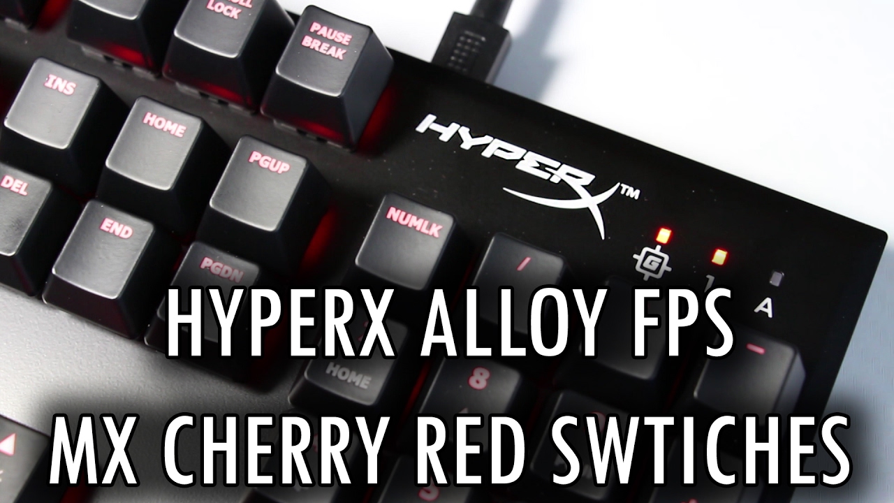 MX RED SWITCHES! HyperX Alloy FPS Full Review! - YouTube
