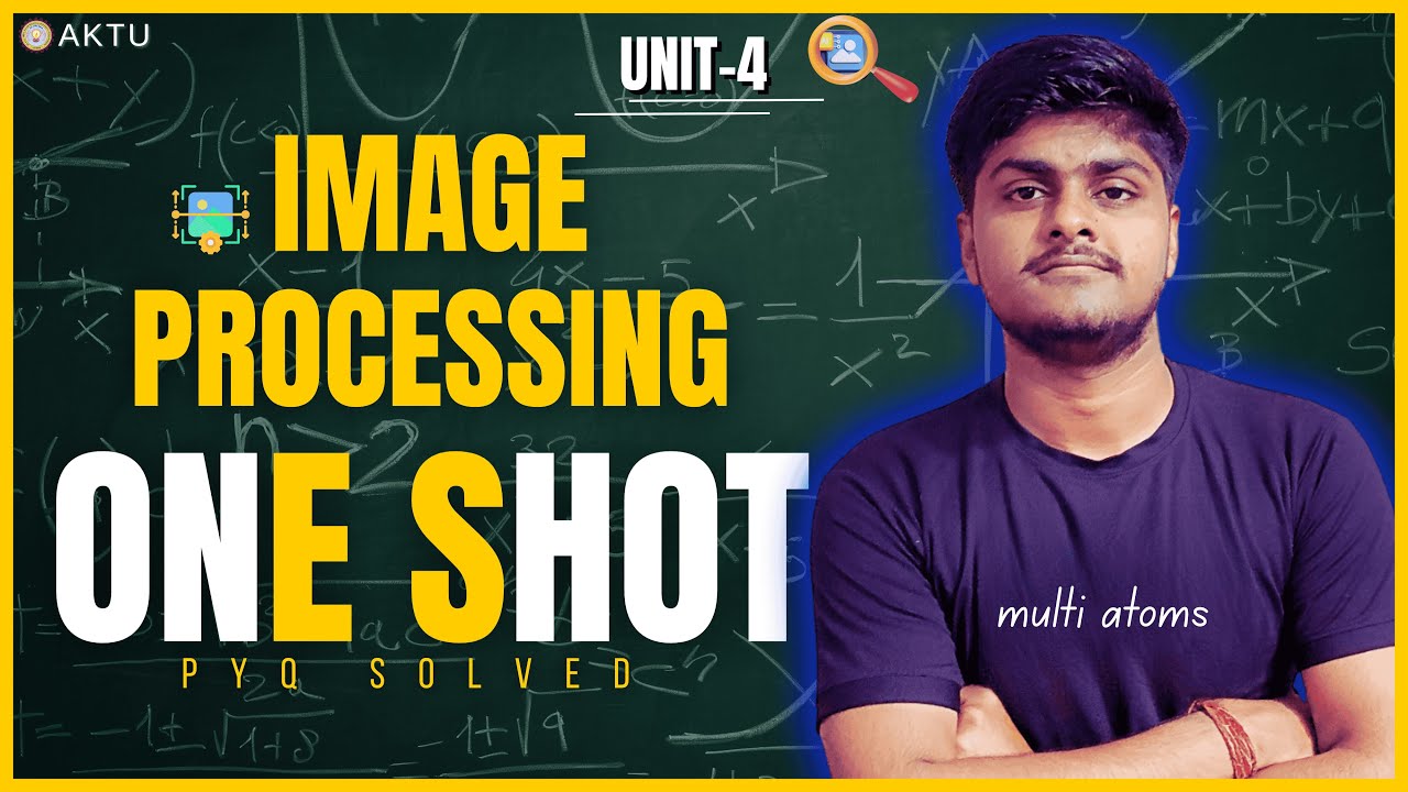 Image Processing | Unit-4 | One Shot | BCS-057 | PYQ Solutions | Aktu Exams | 3rd Year | IP One ...