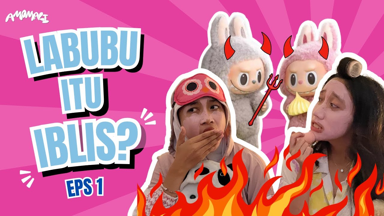 LABUBU ITU IBLIS??! - AMOMALI PODCAST EPS. 1 - YouTube
