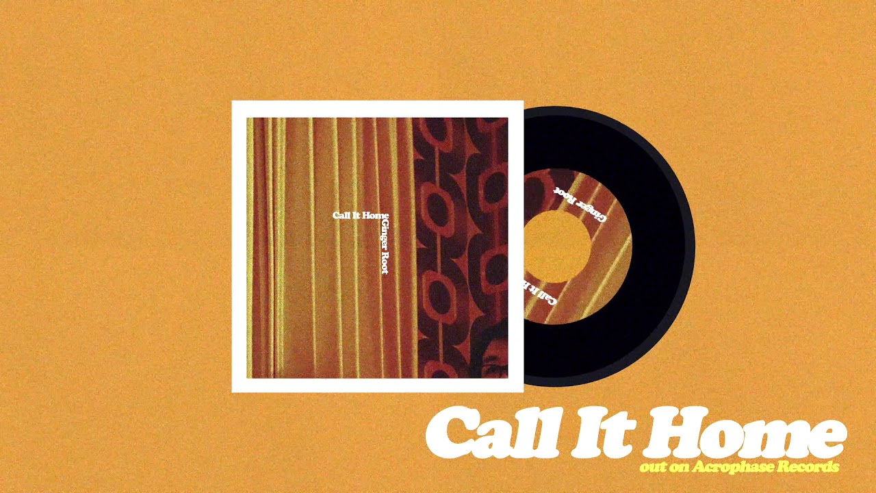 Call It Home-Ginger Root (Audio) - YouTube