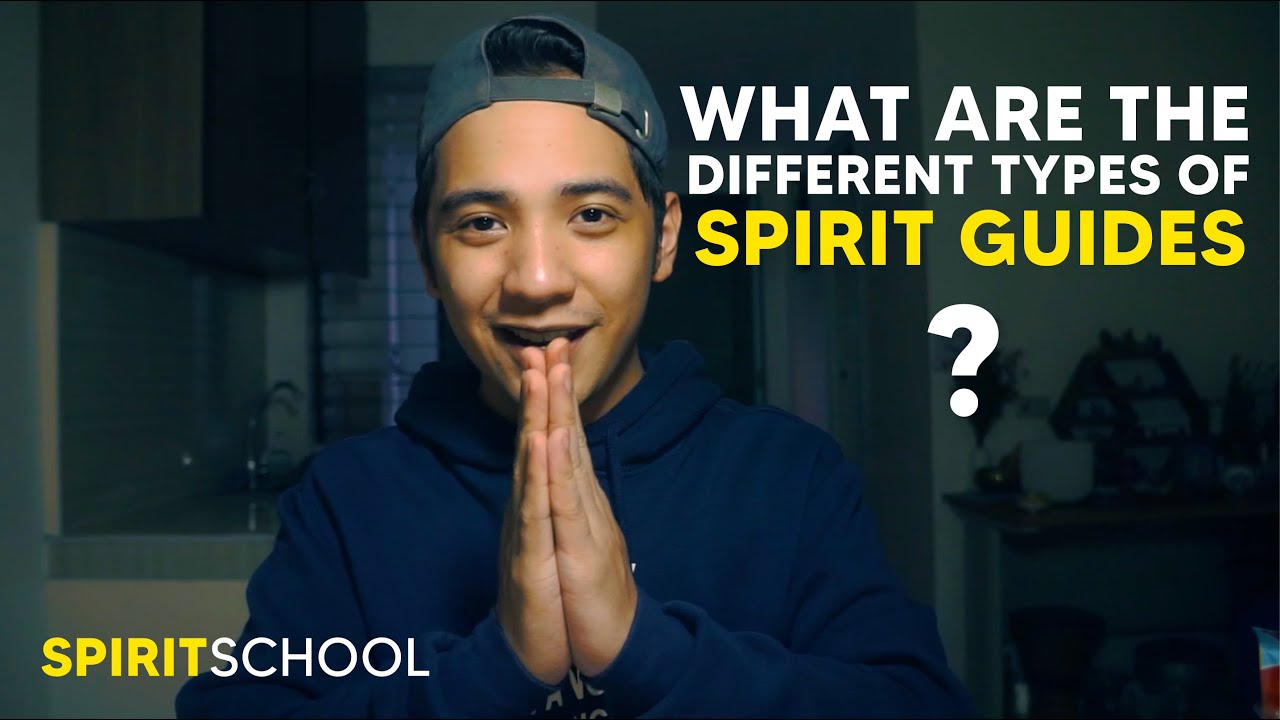 Spirit School | What Are The Different Types of Spirit Guides? - YouTube
