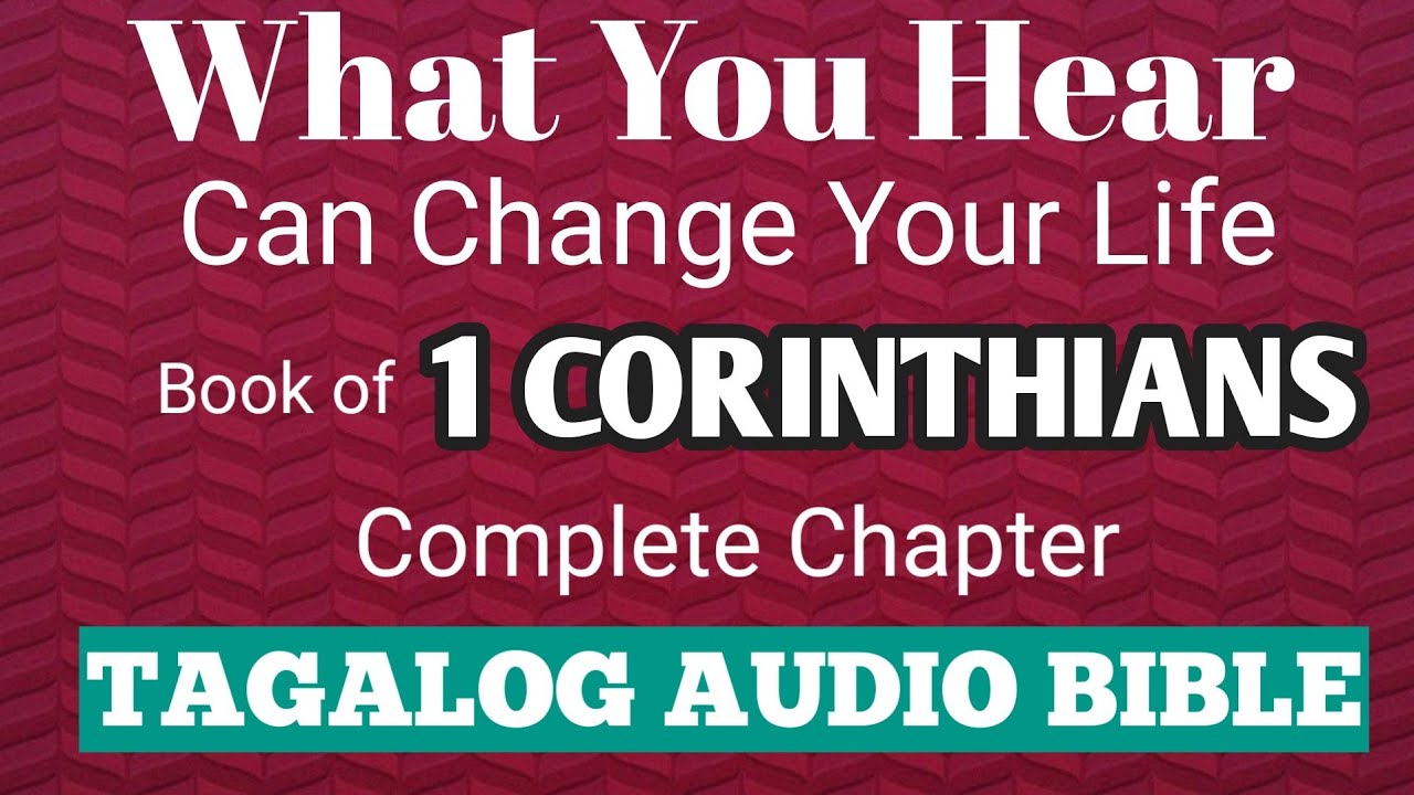 The Holy Bible - 1 CORINTHIANS (Tagalog Audio Bible) Complete Chapter 1 ...