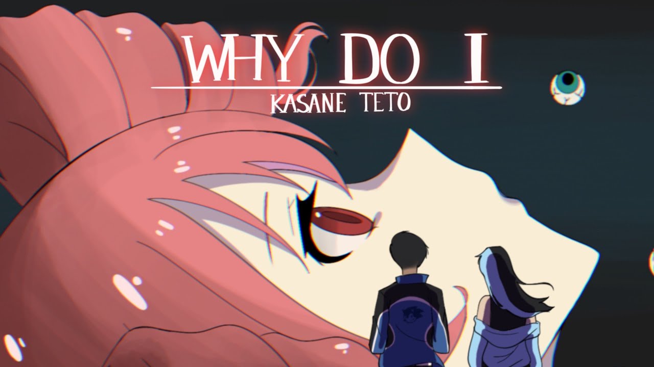 Why Do I | Kasane Teto SV - YouTube