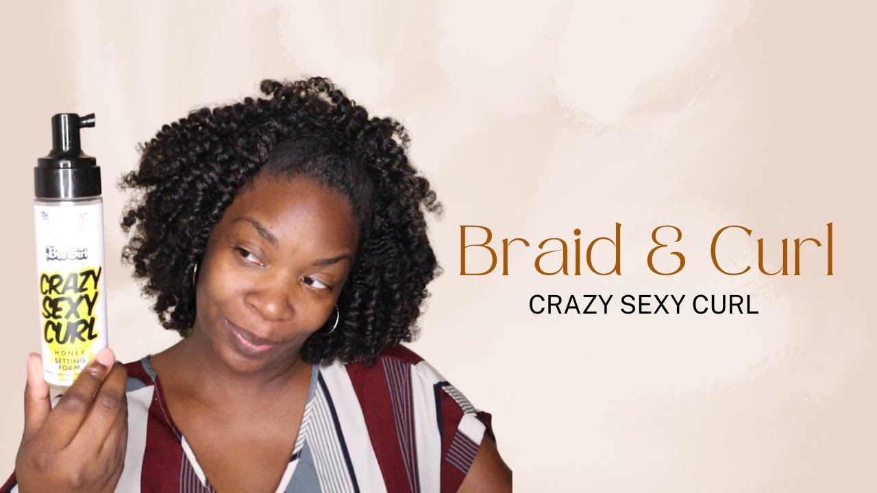 Braid & Curl w/ Crazy Sexy Curl Setting Foam - YouTube