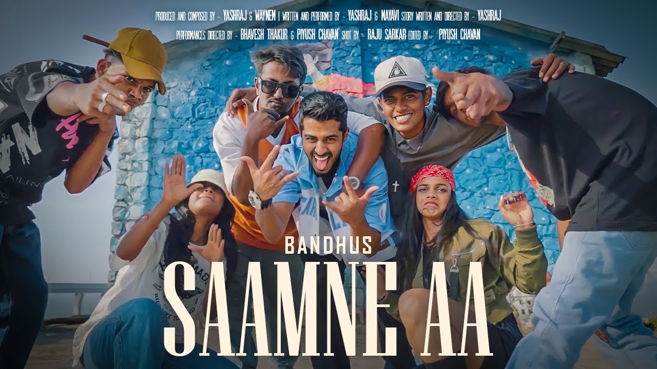 SAAMNE AA- YASHRAJ & MAYAVI|OFFICIAL MUSIC VIDEO| BANDHUS - YouTube