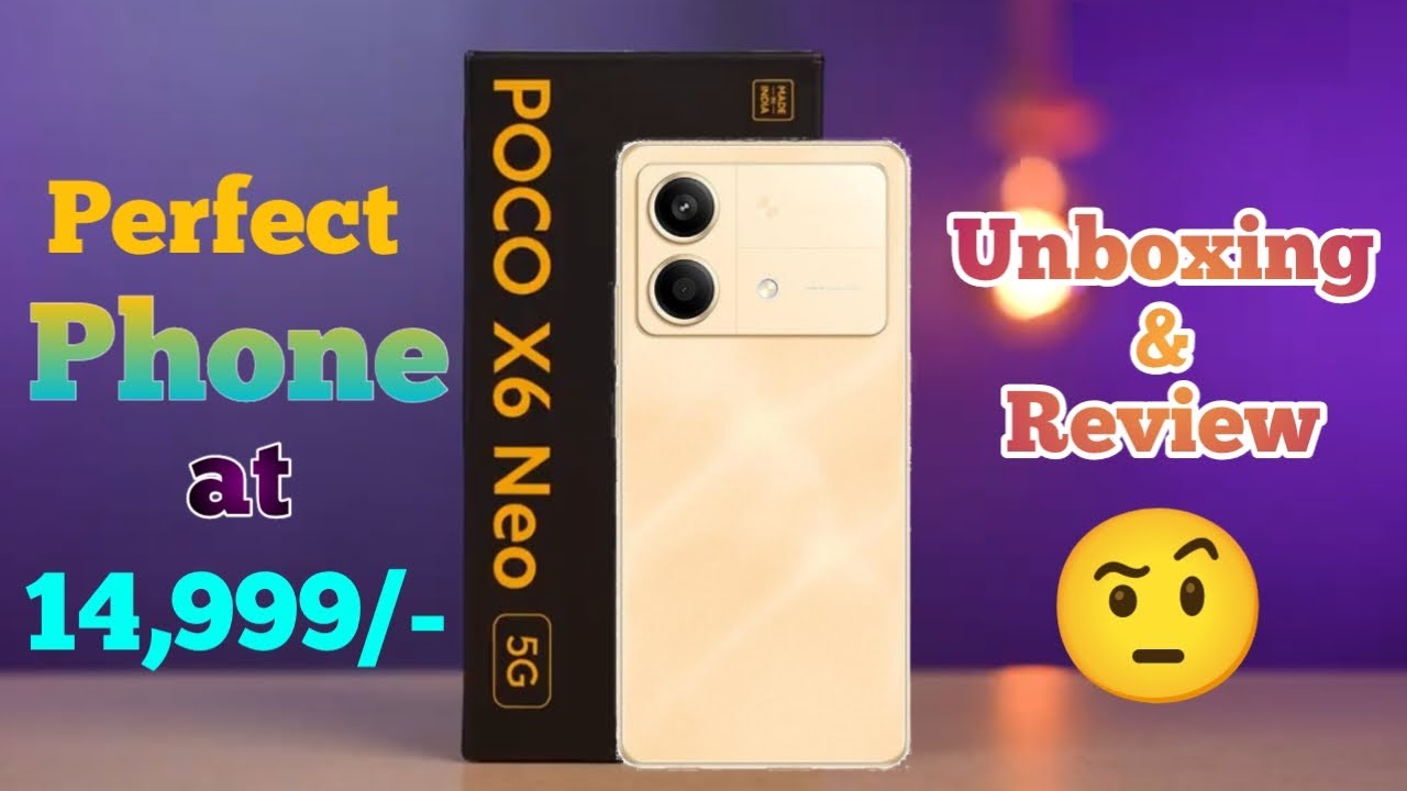 POCO X6 Neo 5G - Perfect Phone at 14,999 | Unboxing & Review | # ...