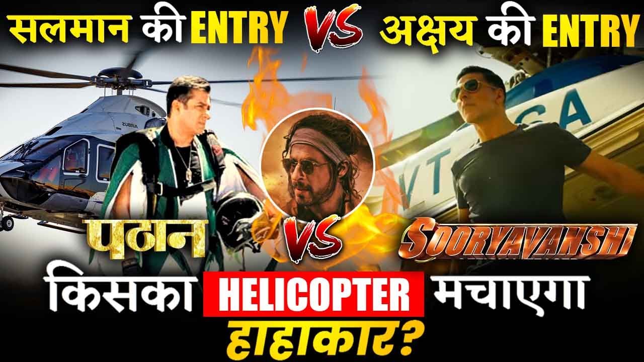 PATHAN VS SOORYAVNSHI:Whose Helicopter Stunt Will Get More Appreciation ...