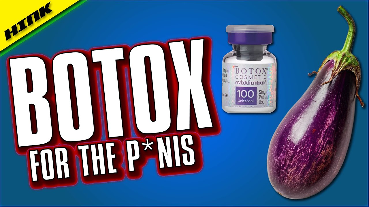 Botox For Stronger Erections And Longer Penis Doctor Explains Youtube