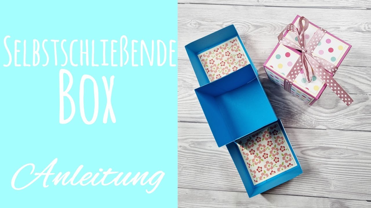 Selbstschließende Box basteln Box basteln Geschenke schön verpacken ...