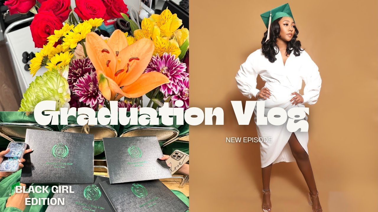 Graduation Vlog (Black Girl Edition) - YouTube