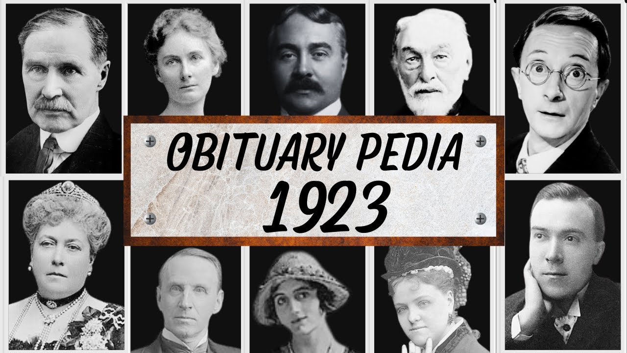 Famous People We've Lost in 1923 - Obituary in 1923 -UK - YouTube