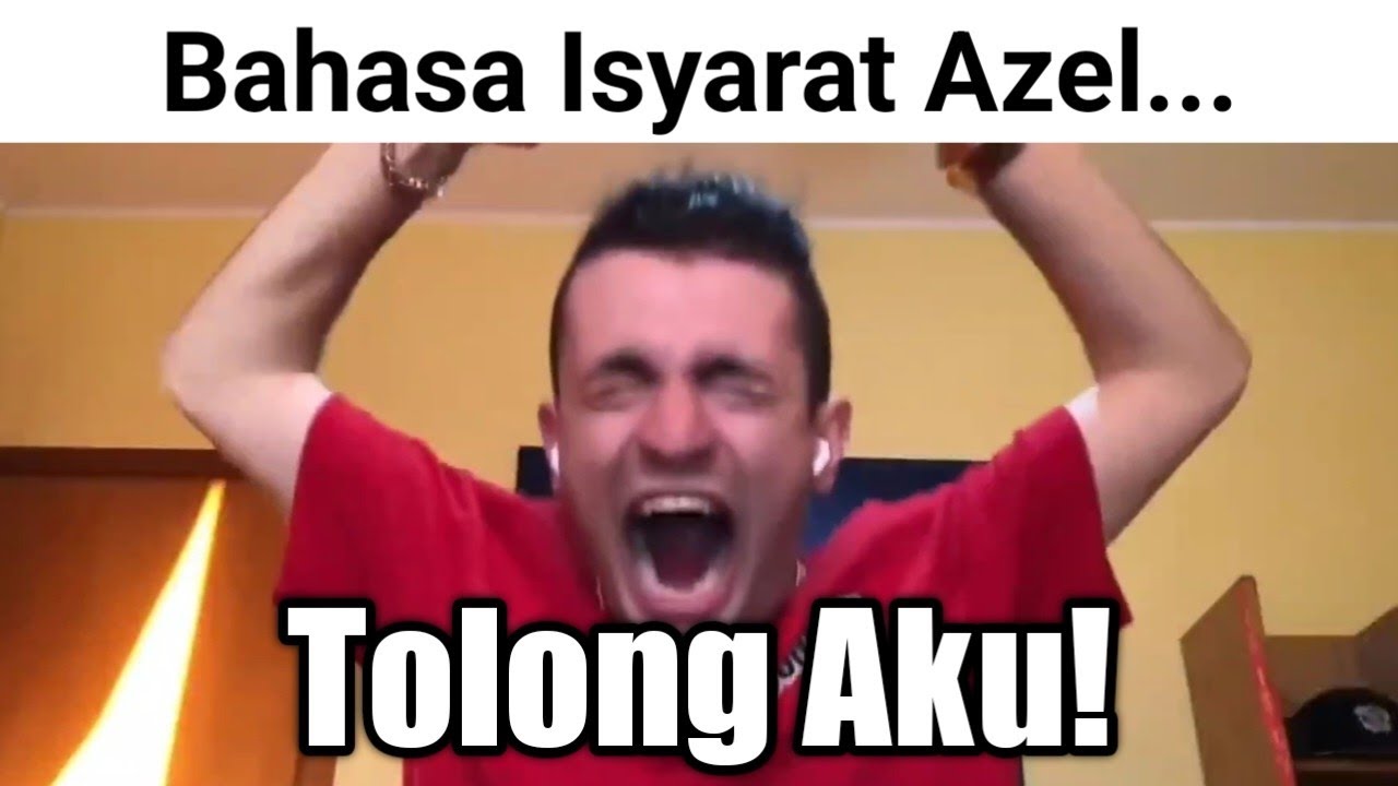 Selama Ini Azel.... (Azel Meme) - YouTube