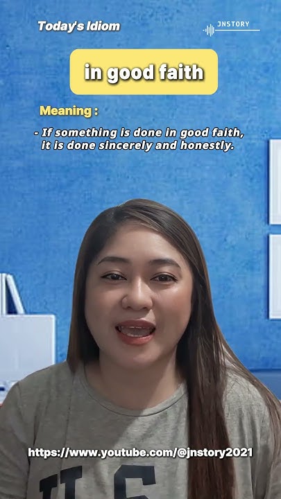 Today's Idiom #189 | #in good faith | English Speaking #shorts - YouTube