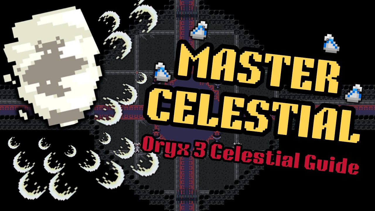 [RotMG] Oryx 3 CELESTIAL GUIDE! (For Beginners AND Experts) - YouTube