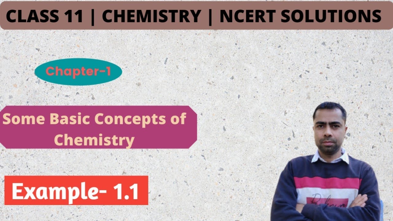 Class 11 Chemistry NCERT Solutions | Example- 1.1 | Chapter- 1 | Some ...