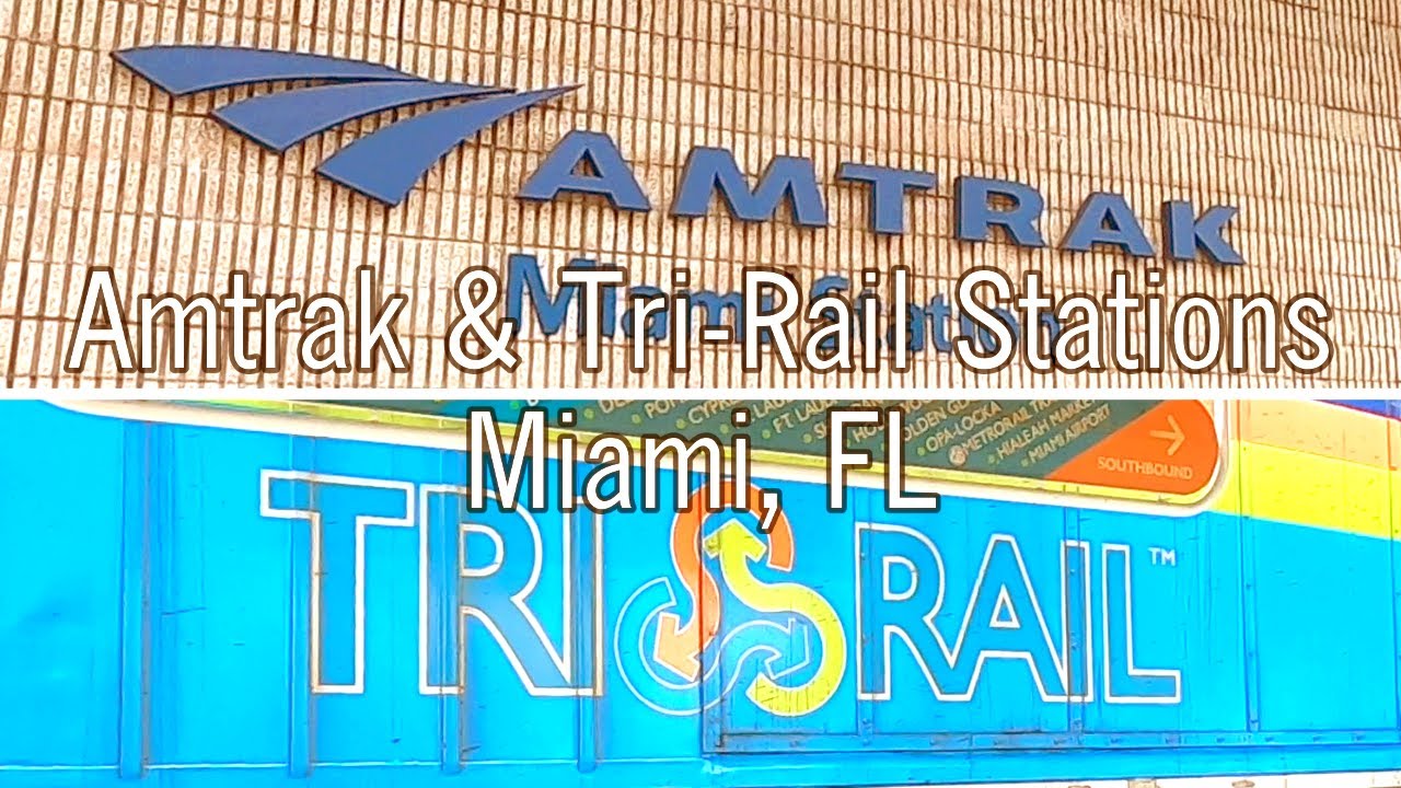 🚉🚶‍♂️Miami Amtrak & Tri-Rail Stations - Miami, FL - YouTube