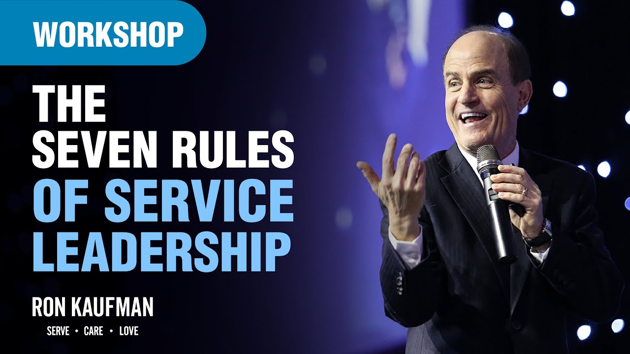 Uplifting Service Leadership Workshop on the Seven Rules of Service ...