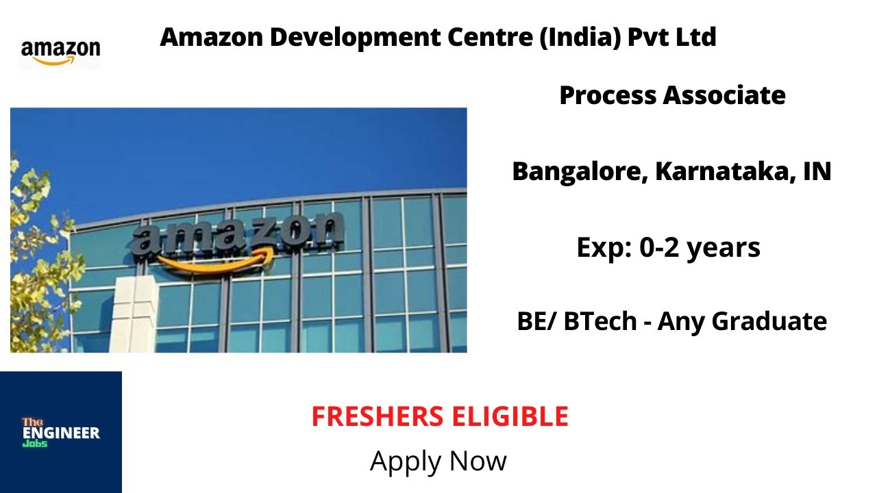 Amazon | Freshers | Process Associate | BE/ BTech - Any Graduate ...
