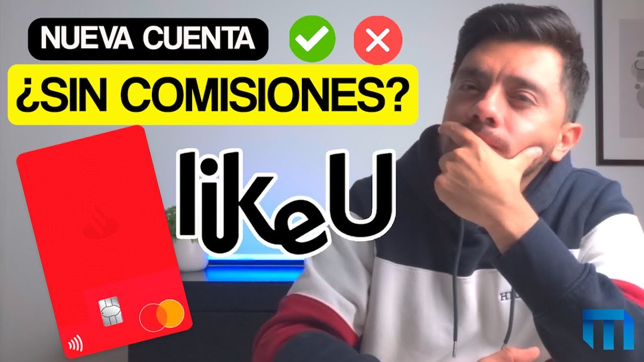 Cuenta Santander LIKE U Review Ve esto antes de contratarla - YouTube